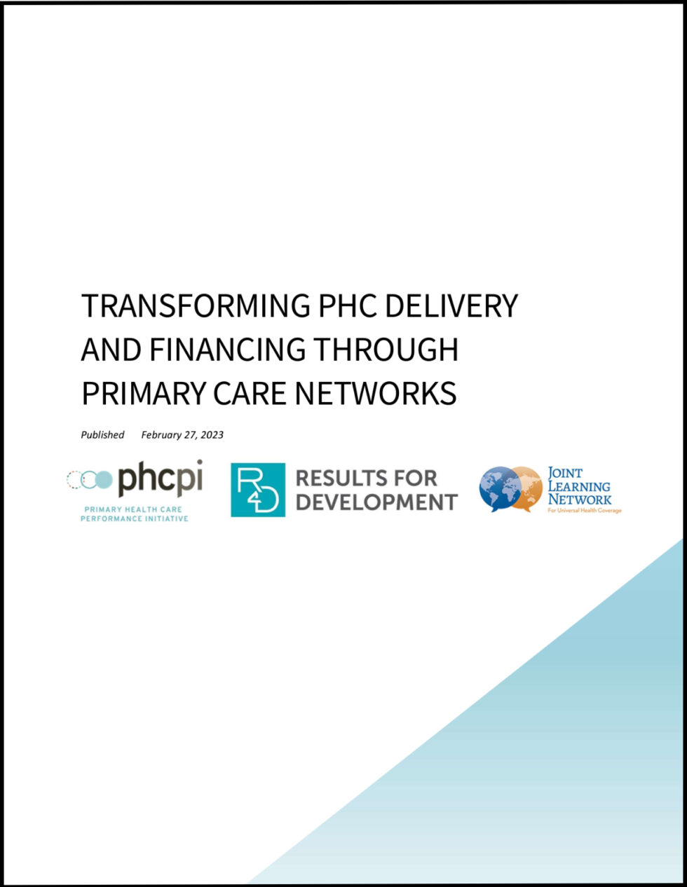 Transforming PHC Delivery and Financing Through Primary Care Networks ...